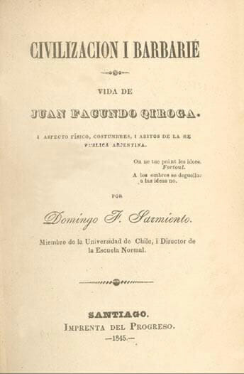 Domingo F. Sarmiento - Facundo - ¿Novela, biografía?: Una joya